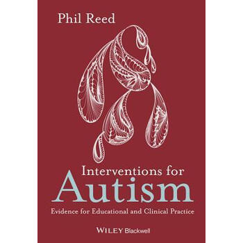Interventions for Autism: Evidence for Educatio
