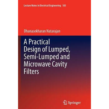 A Practical Design of Lumped, Semi-Lumped & Micr