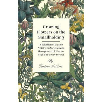 Growing Flowers on the Smallholding - A Sele...