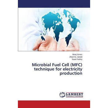 Microbial Fuel Cell (MFC) Technique for Electric