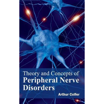 Theory and Concepts of Peripheral Nerve Disorder