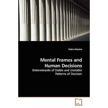 Mental Frames and Human Decisions