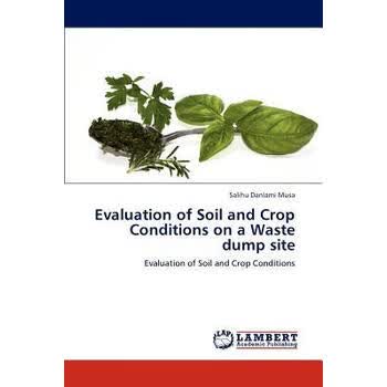 Evaluation of Soil and Crop Conditions on a Was