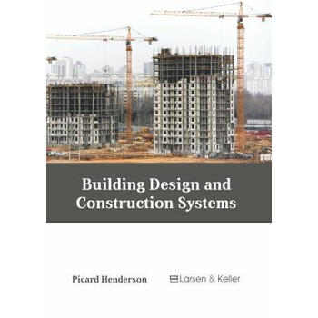 Building Design and Construction Systems