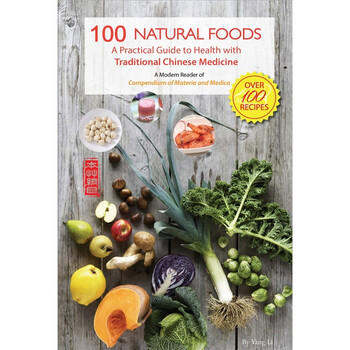 100 Natural Foods A Practical Guide to Health with
