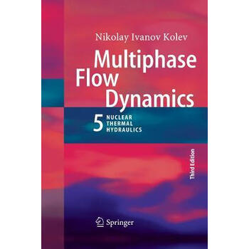 高被引Multiphase Flow Dynamics 5: Nuclear Thermal