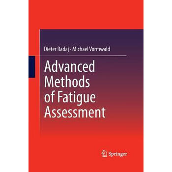 高被引Advanced Methods of Fatigue Assessment