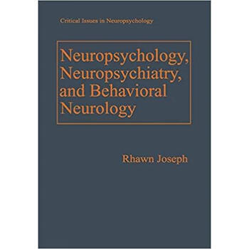 Neuropsychology, Neuropsychiatry, and Behavioral