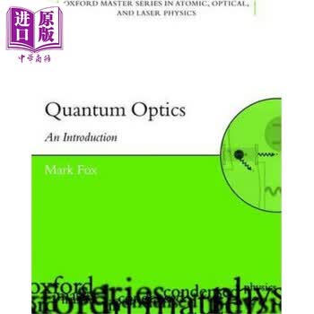 Quantum Optics An Introduction英文原版 量子光学导论Mark Fox