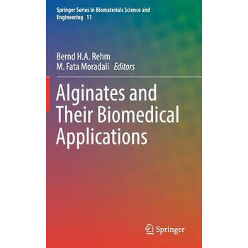 高被引Alginates and Their Biomedical Applications