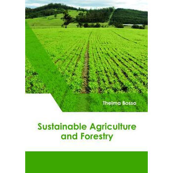 Sustainable Agriculture and Forestry