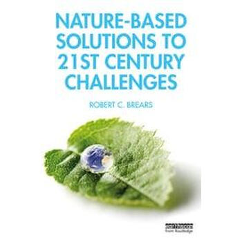 Nature-Based Solutions to 21st Century Challenge