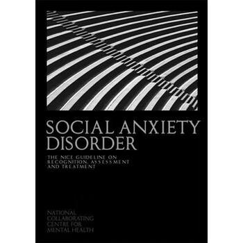 Social Anxiety Disorder: The Nice Guideline on