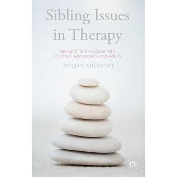 Sibling Issues in Therapy: Research and Practic