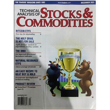 【单期可选】Technical Analysis of Stocks&Commodities 202 2021年12月刊