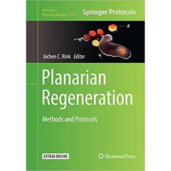 Planarian Regeneration: Methods and Protocols   