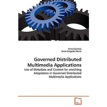 Governed Distributed Multimedia Applications