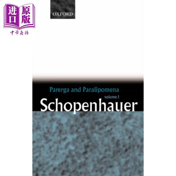 附录与省略 卷1 英文原版 Parerga and Paralipomena Short Philosophical Essays Volume One 叔本华  E F J Payne