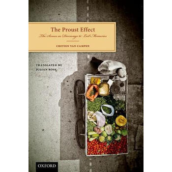 The Proust Effect: The Senses as Doorways to Lo
