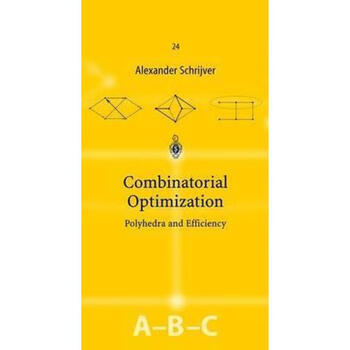 Combinatorial Optimization: Polyhedra and Ef...