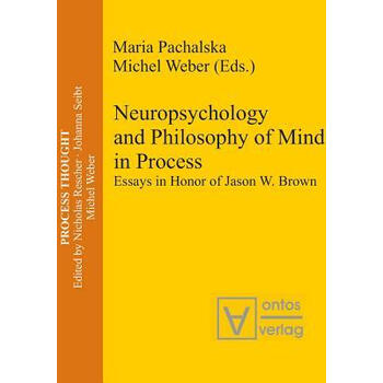 Neuropsychology and Philosophy of Mind in Proce