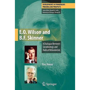 E.O. Wilson and B.F. Skinner: A Dialogue Betwee