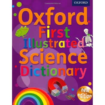 Oxford First Illustrated Science Dictionary 牛津图解科学