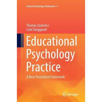 Educational Psychology Practice: A New Theoreti