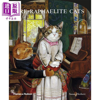 拉斐尔前派的猫 英文原版 Pre-Raphaelite Cats