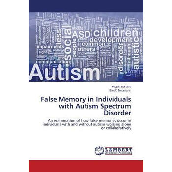 False Memory in Individuals with Autism Spectru