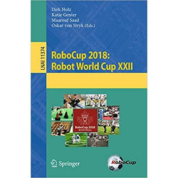 Robocup 2018: Robot World Cup XXII