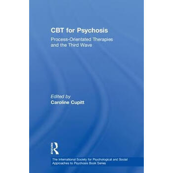 CBT for Psychosis: Process-Orientated Therapies