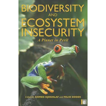 Biodiversity and Ecosystem Insecurity: A Planet
