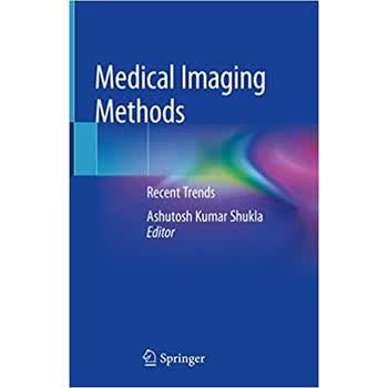 Medical Imaging Methods: Recent Trends