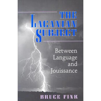 The Lacanian Subject: Between Language and J...