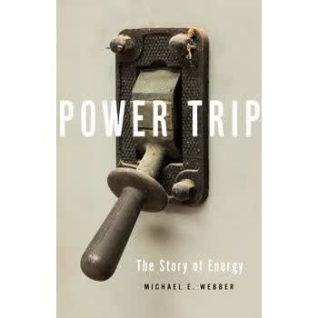 Power Trip: The Story of Energy