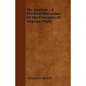 The Airplane - A Practical Discussion of the Pr