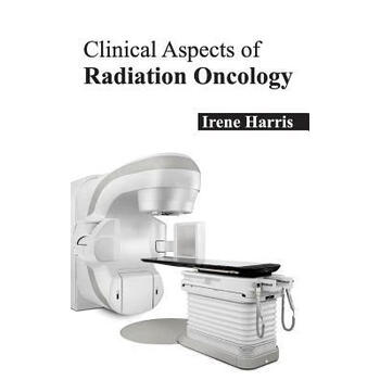 Clinical Aspects of Radiation Oncology