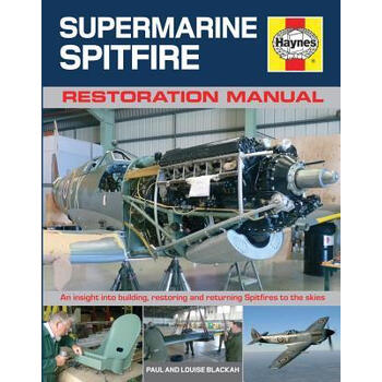 Haynes Supermarine Spitfire Restoration Manual: 
