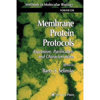 Membrane Protein Protocols: Expression, Purifica