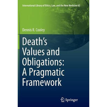 Death's Values and Obligations: A Pragmatic Fra