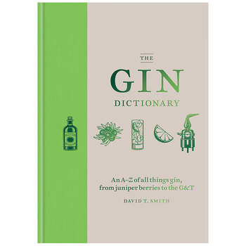 杜松子酒词典 The Gin Dictionary 英文版 琴酒烈酒 酒文化 生活类 英文原版图书籍进口正版 David T. Smith