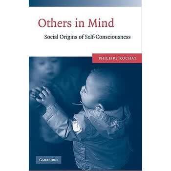 Others in Mind: The Origins of Self-Consciousne