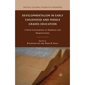 Developmentalism in Early Childhood and Middle