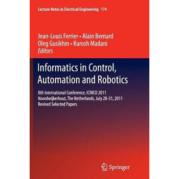 Informatics in Control, Automation and Robotics: