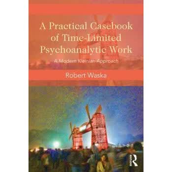 A Practical Casebook of Time-Limited Psychoanal
