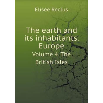 The Earth and Its Inhabitants. Europe Volume 4.