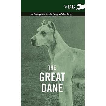 The Great Dane - A Complete Anthology of the Dog