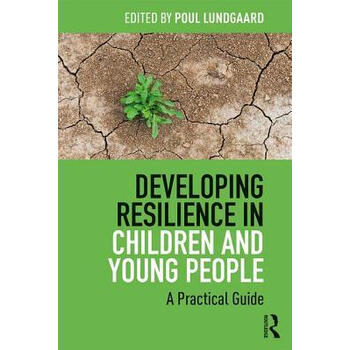 Developing Resilience in Children and Young Peo