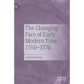 The Changing Face of Early Modern Time, 1550-17